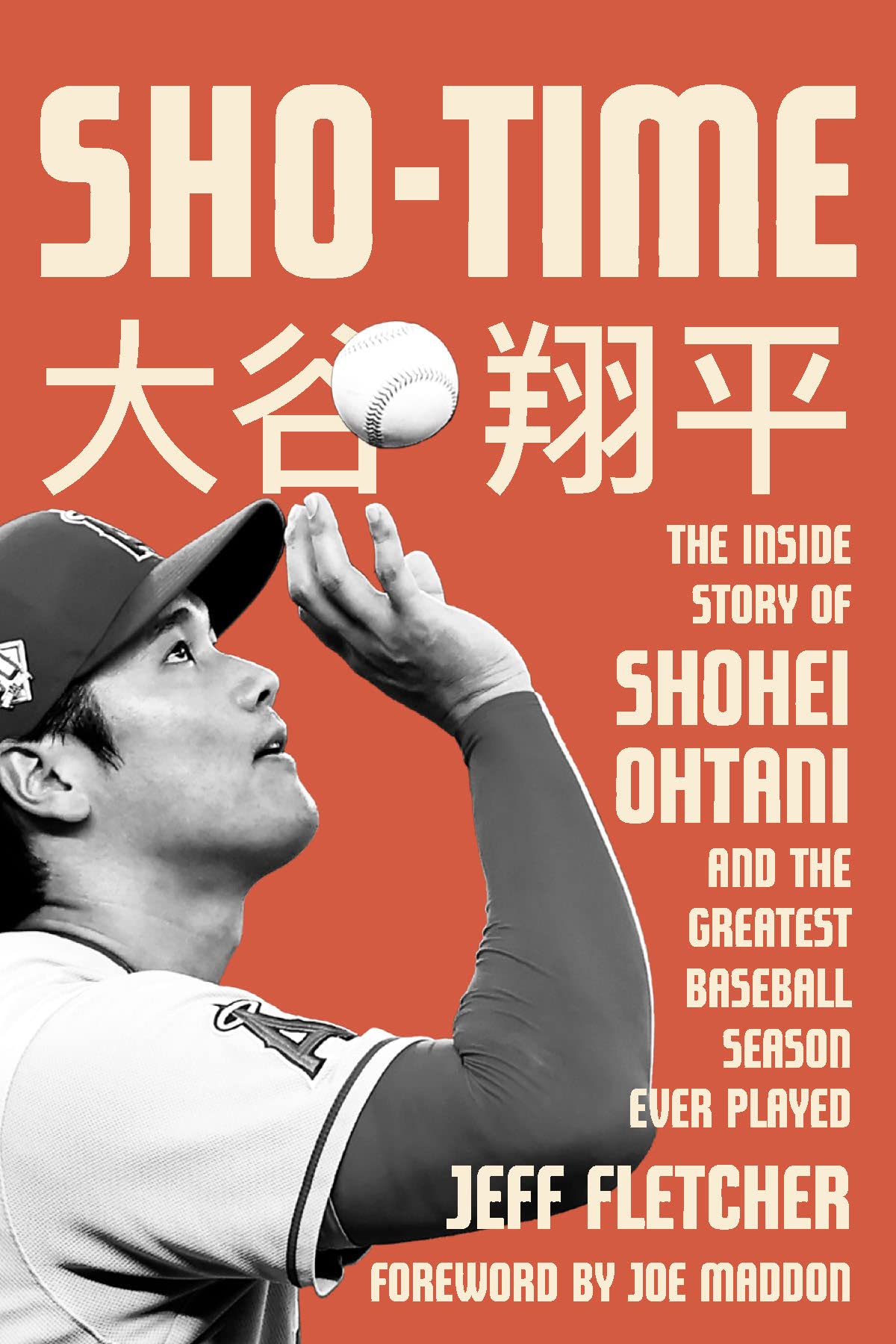 Sho-Time: The Inside Story of Shohei Ohtani and the Greatest Baseball ...